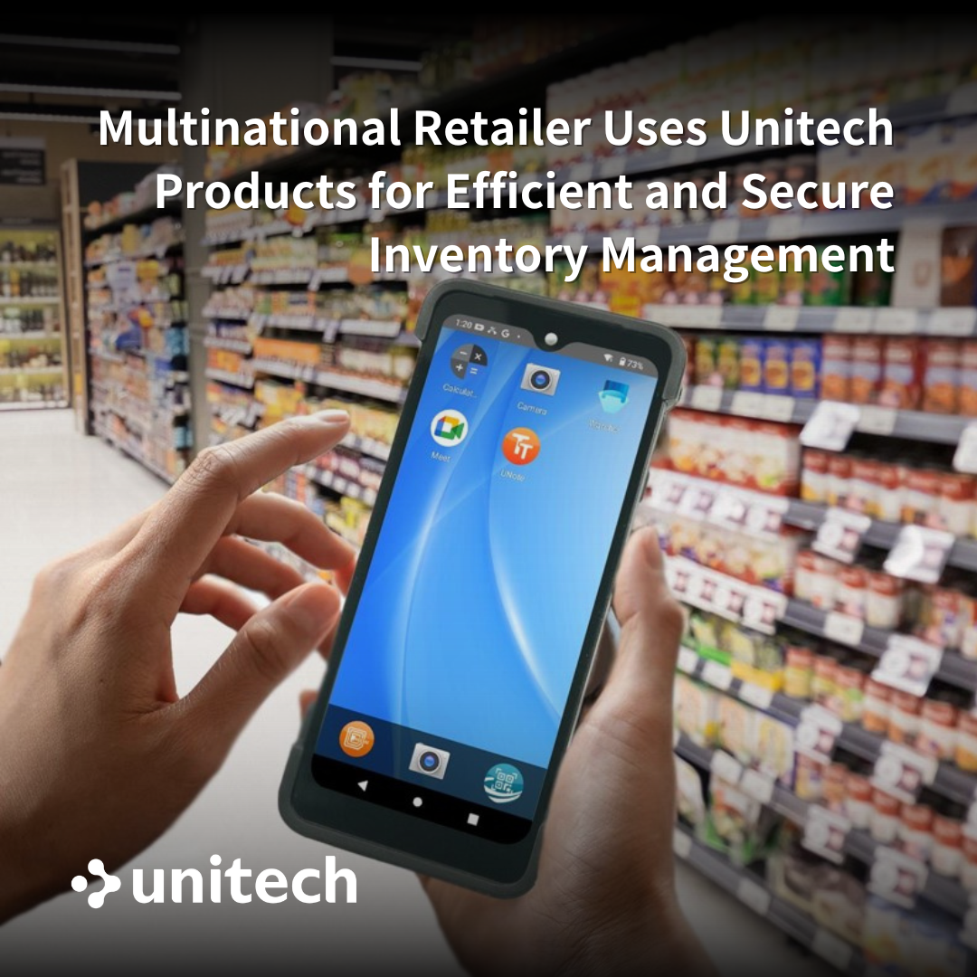 Multinational Retailer for Efficient and Secure Inventory Management-Newsroom | Unitech Global ...